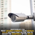 Why Is My Security Camera Blurry - 8 Common Causes - Smart Home Lady